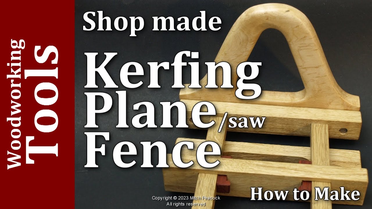 Kerfing Plane Fence / woodworking tool - YouTube