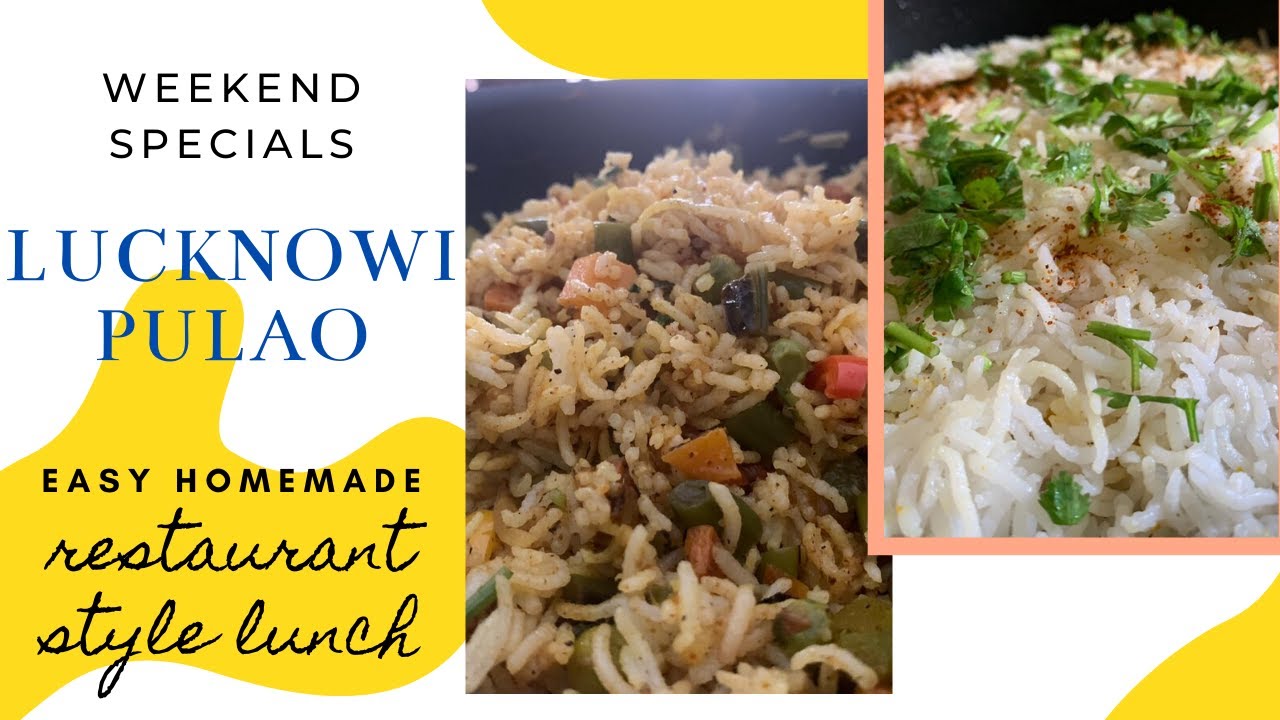 Lucknowi Pulao | How to make Yakhni Lucknow Pulao | Restaurant Style ...