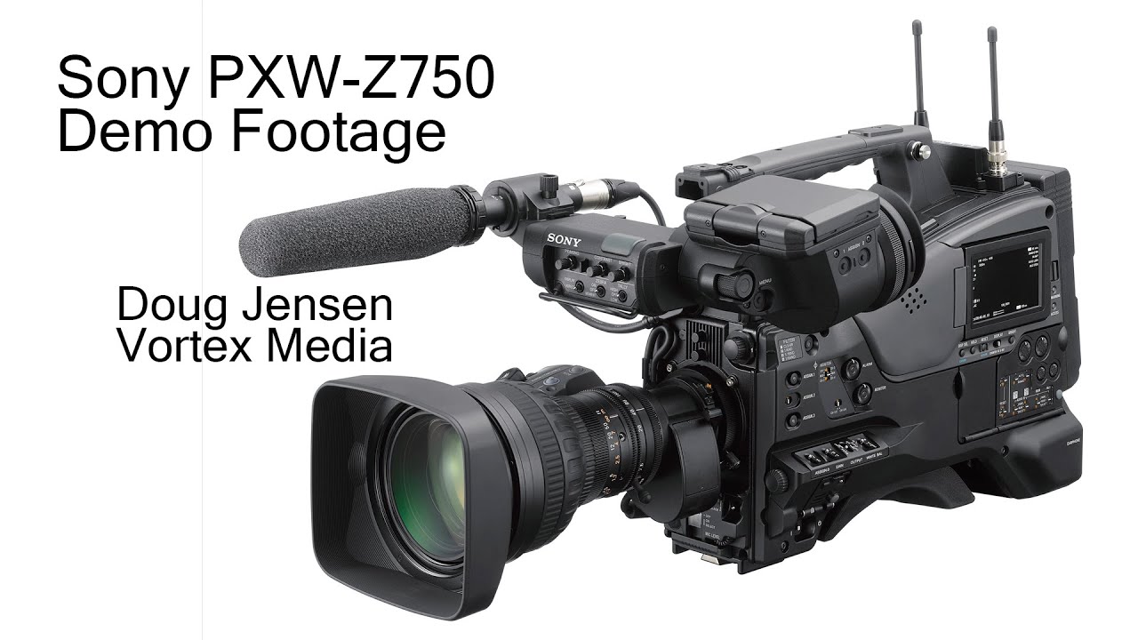 Sony PXW-Z750 Demo Footage - YouTube