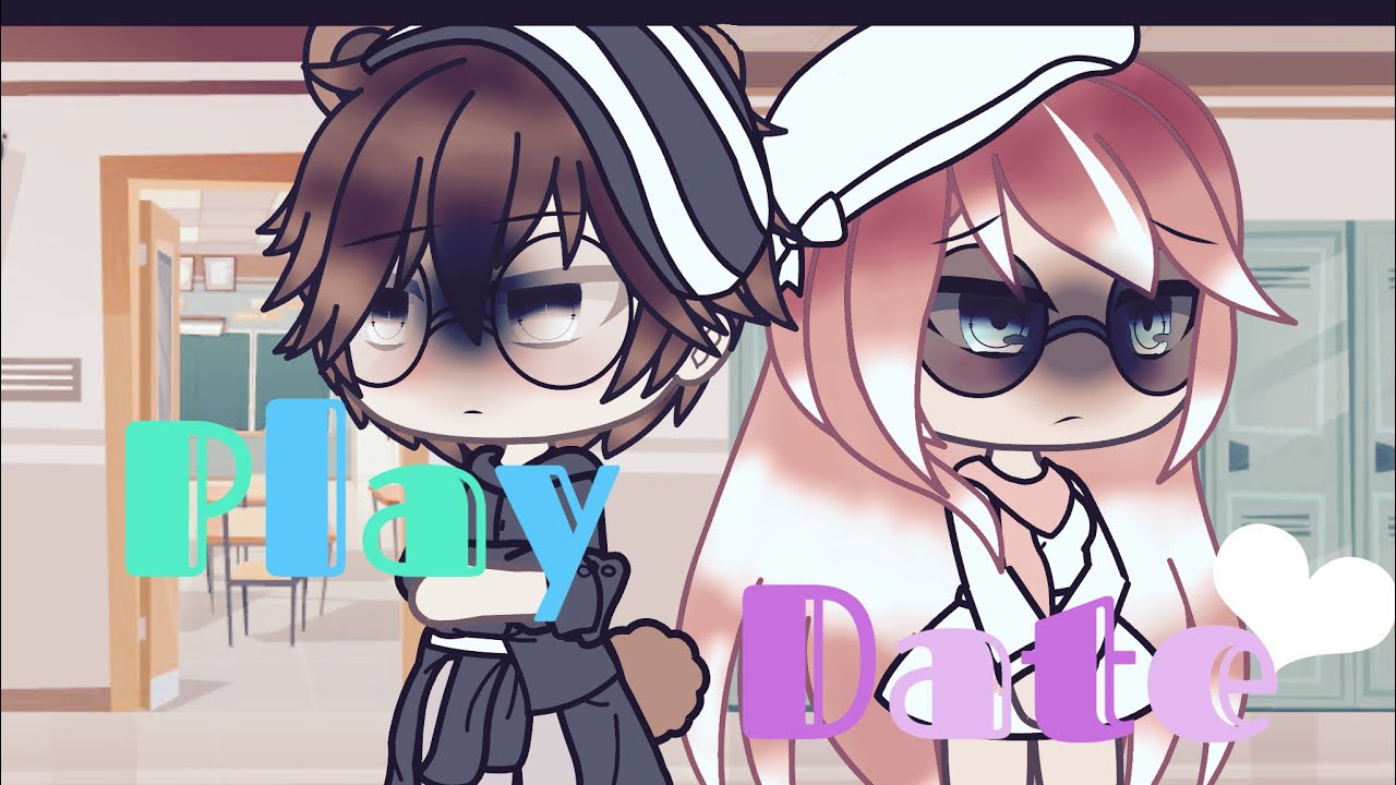 •Play date• Gacha Life• - YouTube