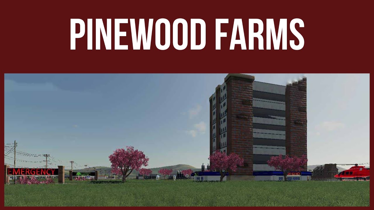 Farming Simulator 19 - Map Review - PINEWOOD FARMS - YouTube
