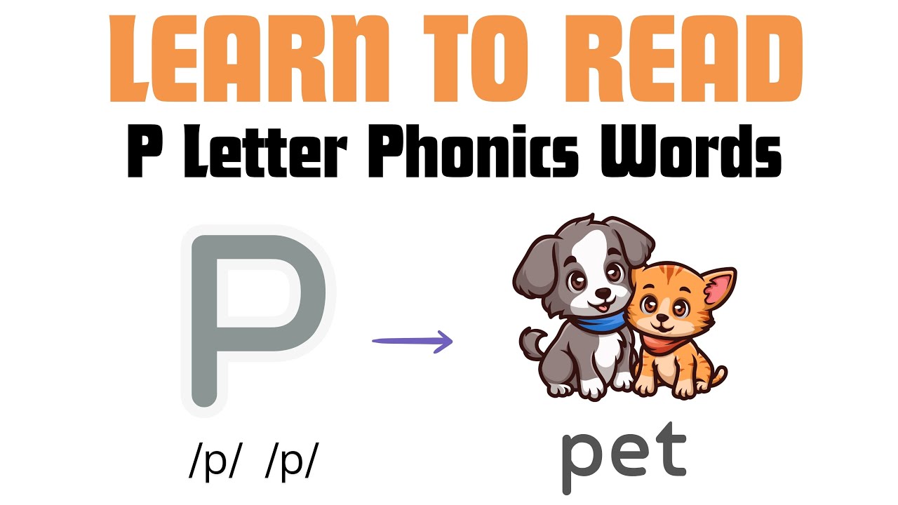 Phonics P Letter Words | Learn to Read for Preschool & Kindergarten ...