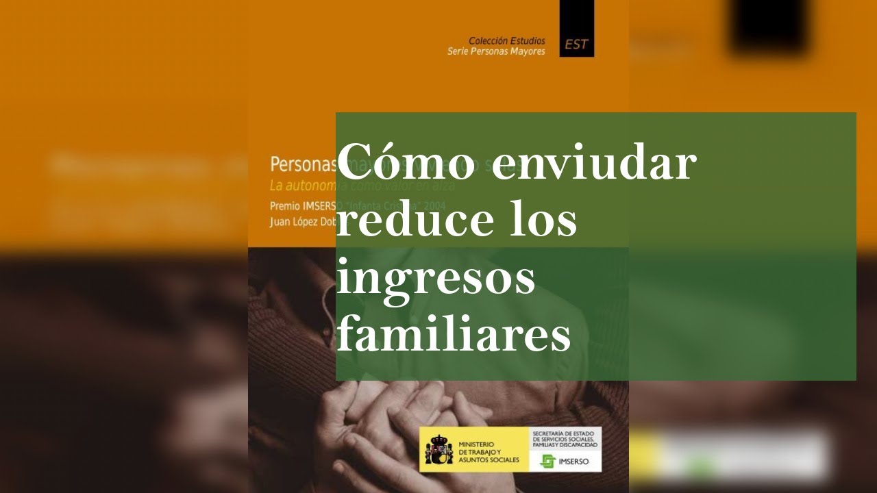 Enviudar reduce los ingresos del hogar - YouTube