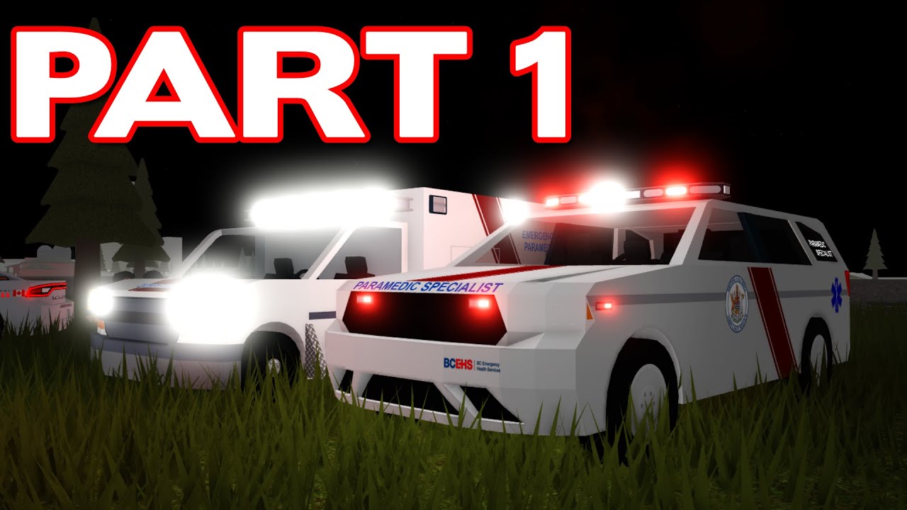 ROBLOX British Columbia Ambulance Service Shift Part 1 | Interesting ...