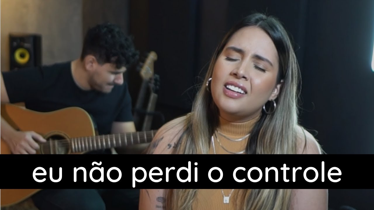 Fer Souza - Eu não perdi o controle - Samuel Messias (cover) - YouTube