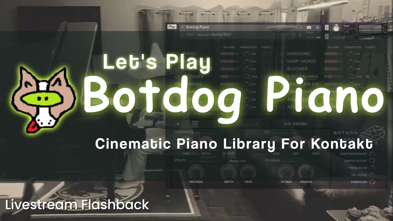 Let's Play The Botdog Piano | Cinematic Piano Library For KONTAKT | Livestream Flashback - YouTube
