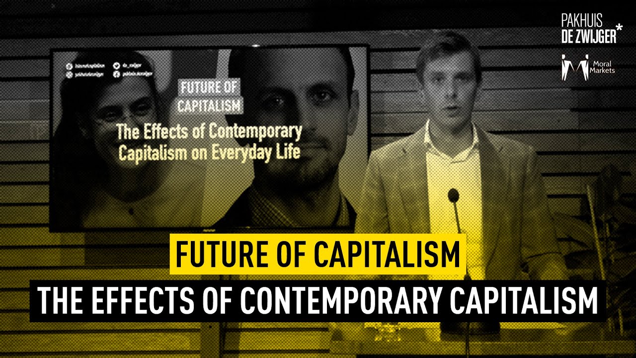 Future of Capitalism #4: The Effects of Contemporary Capitalism on ...