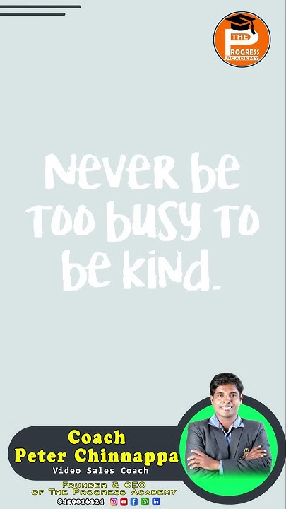 Never Be Too Busy To Be Kind..... ‌#Coach_Peter_Chinnappa - YouTube