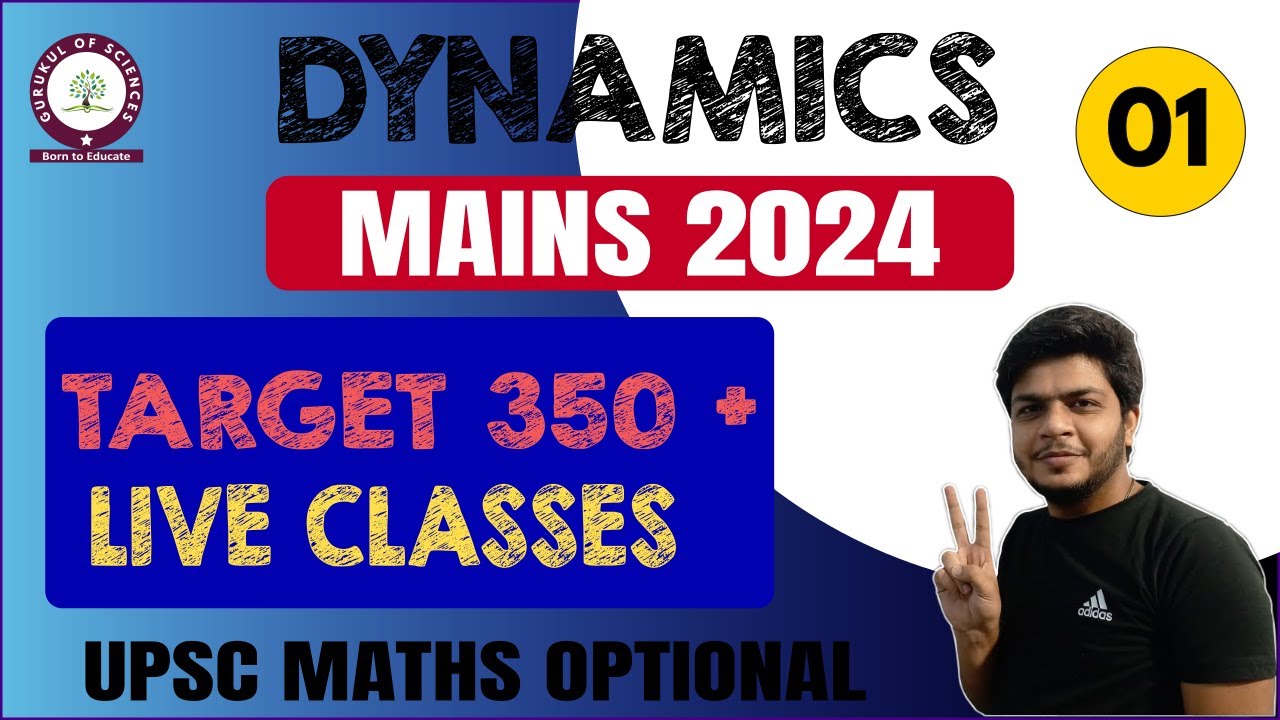 Statics And Dynamics Upsc Maths Optional Mains 2024 Youtube