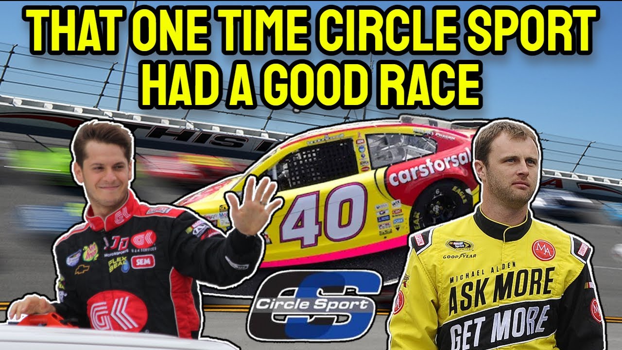 Best of the Worst: Circle Sport Racing's Best Ever NASCAR Race - YouTube