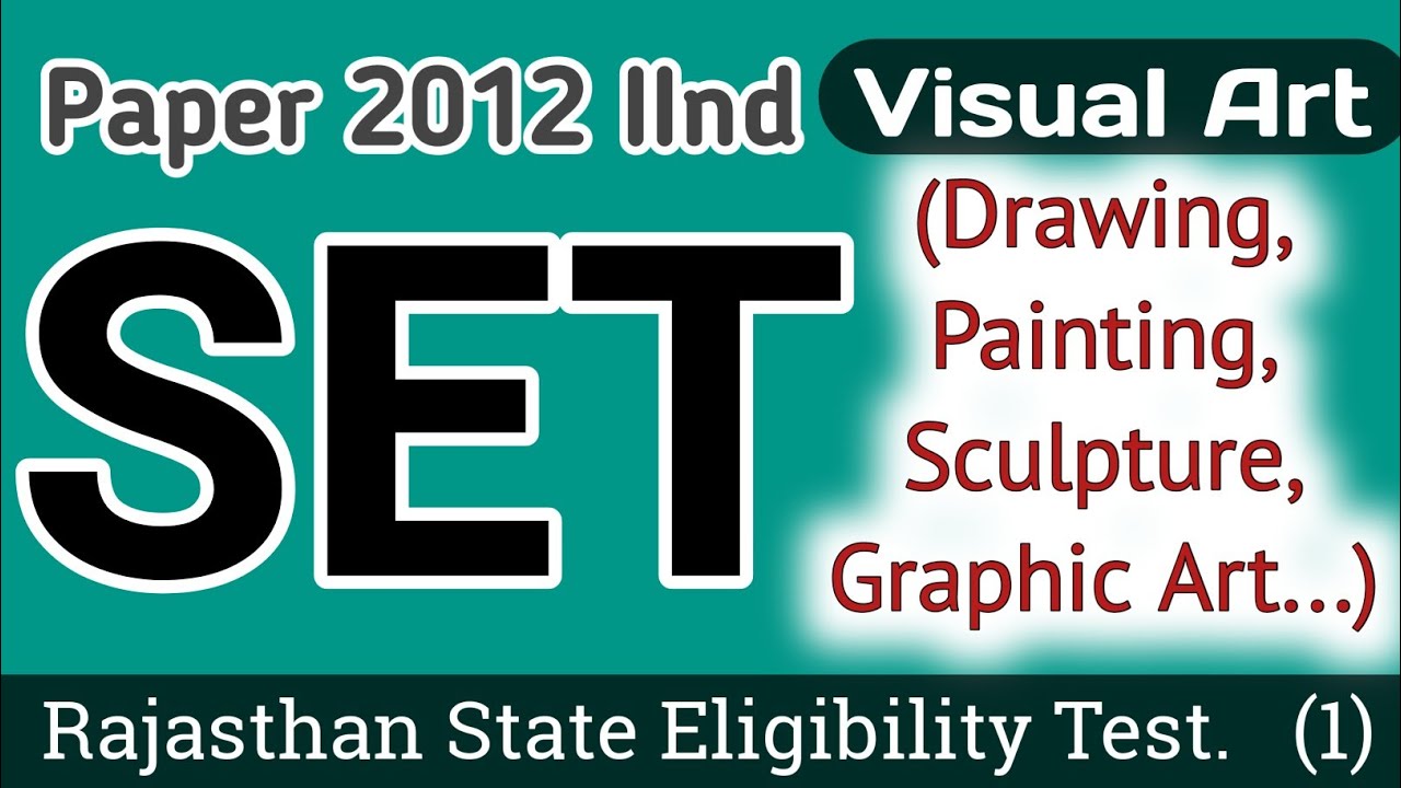 Rajasthan SET 2012 Visual Art Paper 2nd, Part - 1 - YouTube