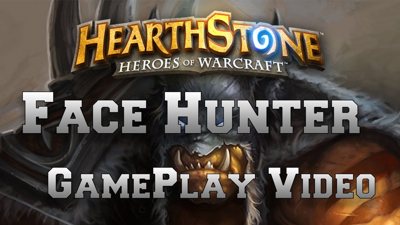 Face Hunter Gameplay Video - Hunter Hearthstone Gameplay - To Skilled ...