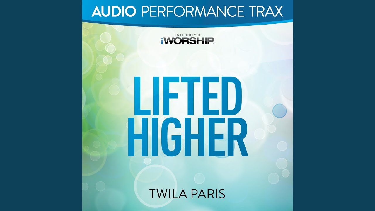 Lifted Higher (Original Key with Background Vocals) - YouTube