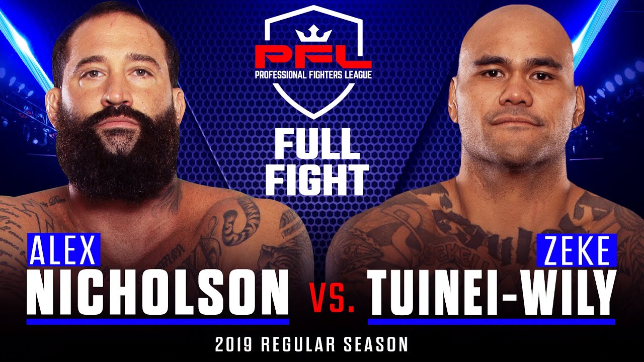 Full Fight | Alex Nicholson vs Zeke Tuinei-Wily | PFL 6, 2019 - YouTube