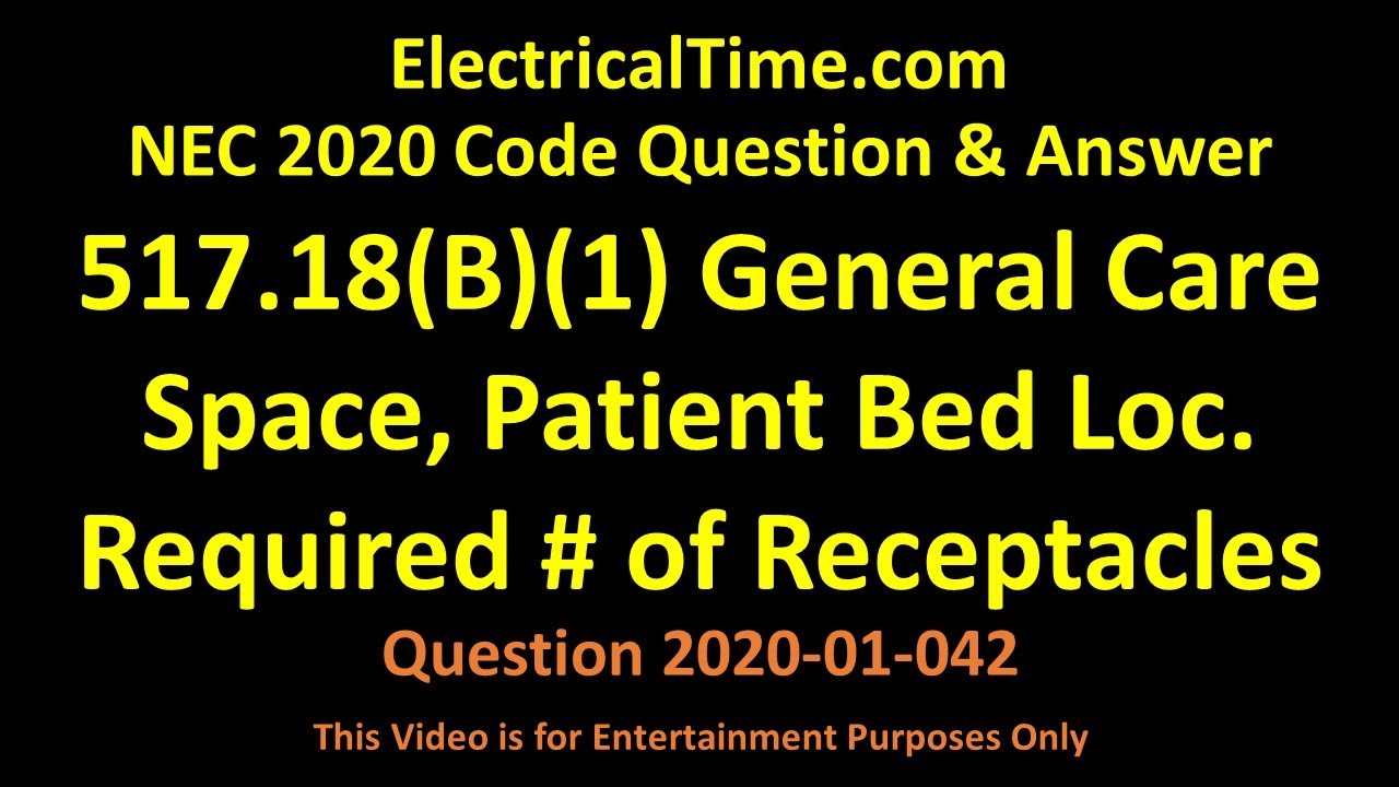NEC 2020 517.18(B)(1) General Care Space, Patient Bed Loc. Required ...