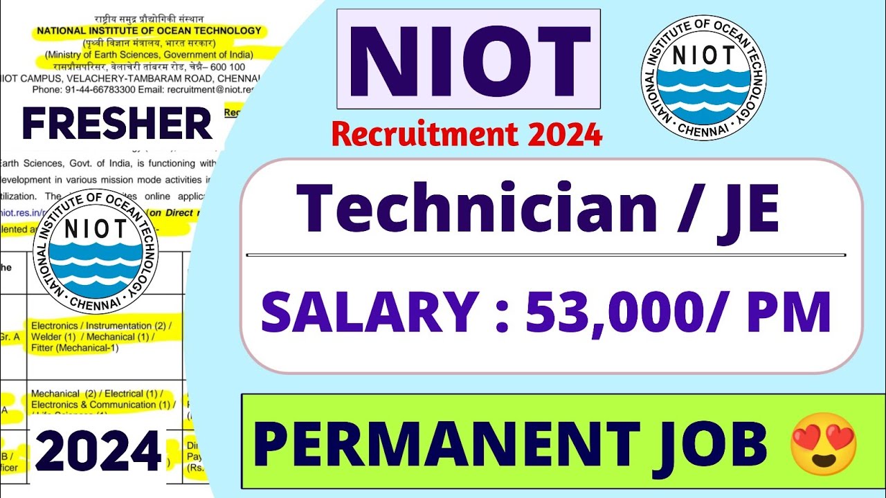 NIOT Recruitment 2024। Technician/JE। Fresher। Job Vacancy 2024। Latest ...