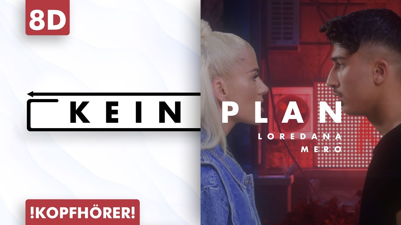 8D AUDIO | Loredana ft. Mero - Kein Plan - YouTube