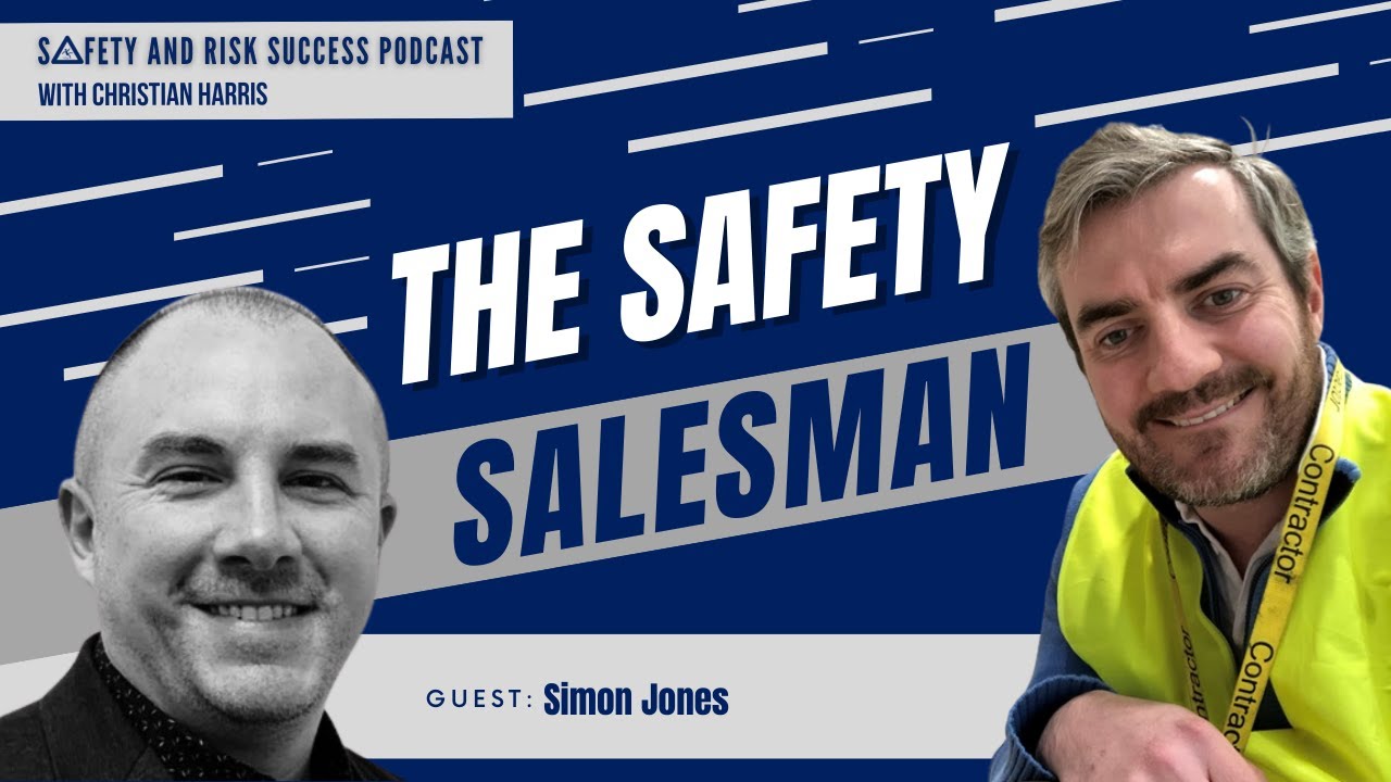 How to Market and Sell Safety with "The Safety Salesman", Simon Jones ...