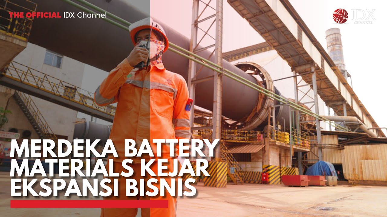 Merdeka Battery Materials Kejar Ekspansi Bisnis | IDX CHANNEL - YouTube