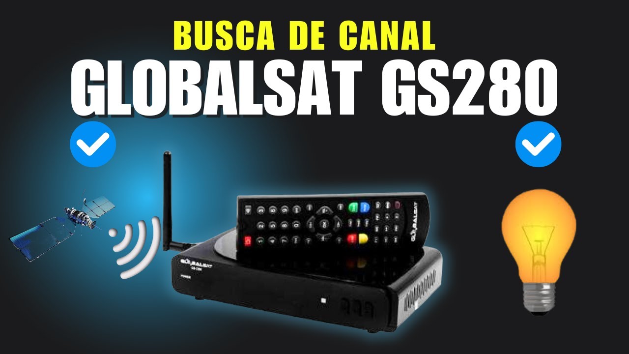 Busca de Canal Globalsat GS 280 (PASSO A PASSO)... - YouTube