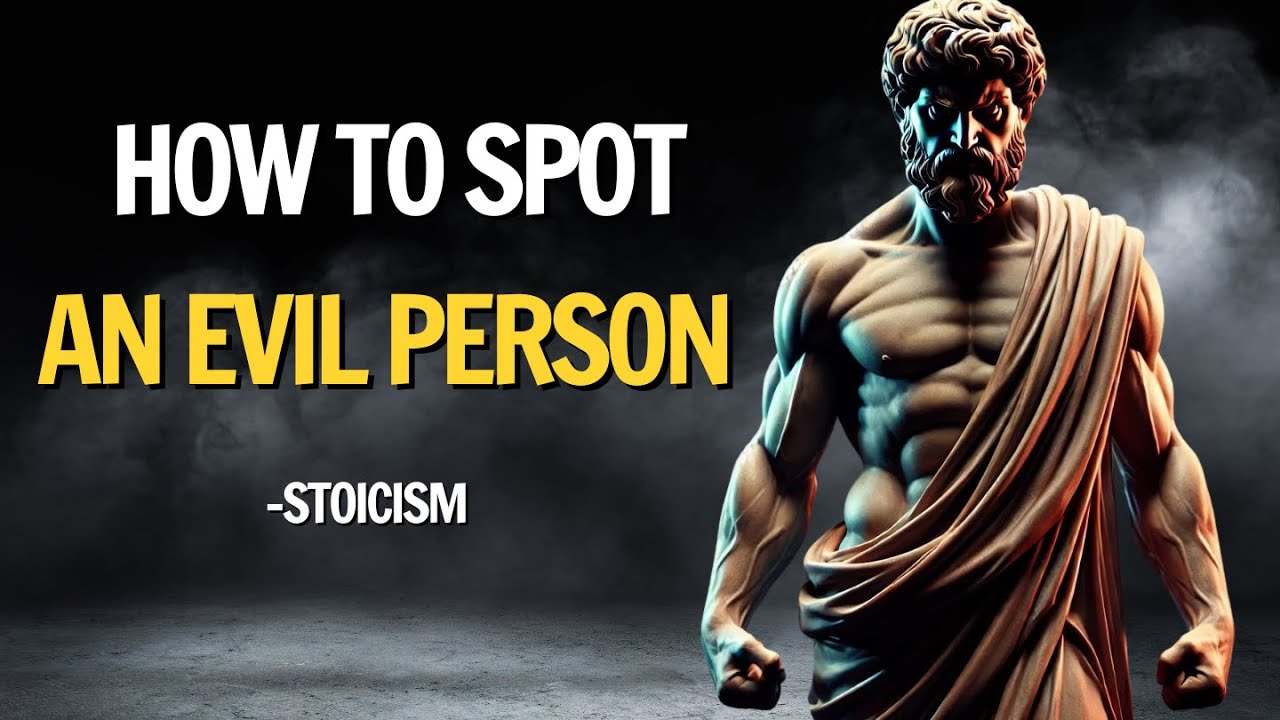 5 Signs You're Dealing With An Evil Person (Stoicism) | Stoic Quotes ...
