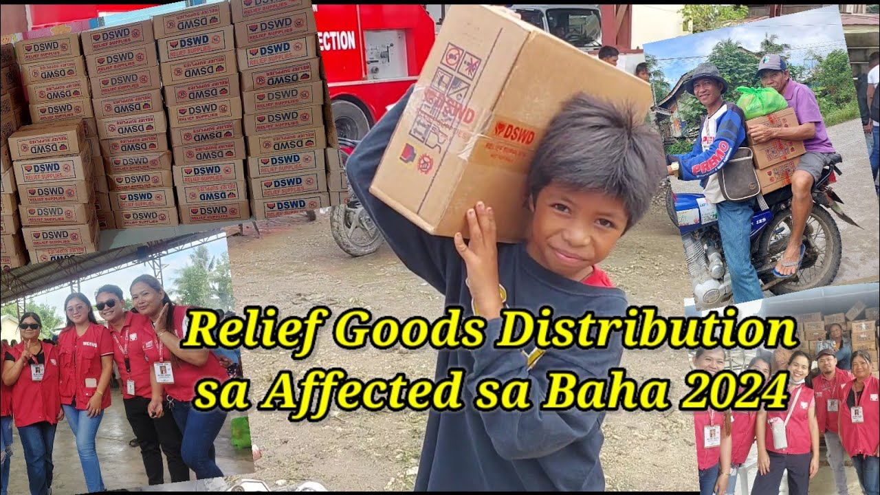 Relief Goods Distribution sa Affected sa Baha 2024 - YouTube
