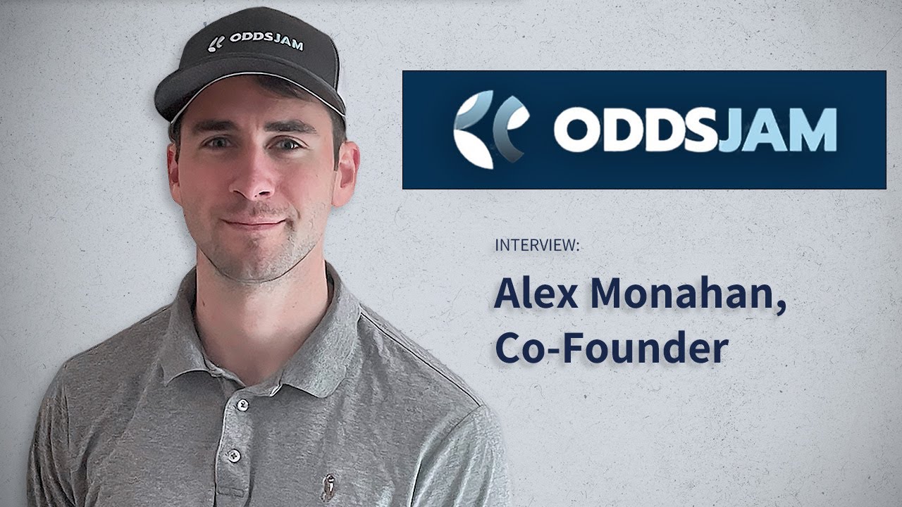Alex Monahan, Co-Founder of OddsJam, Explains Sports Betting in the US ...