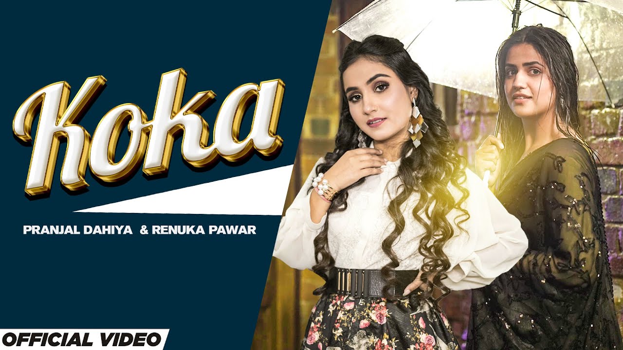 KOKA - Renuka Panwar (HD Video) | Pranjal Dahiya | Sumit Kajla | Latest ...