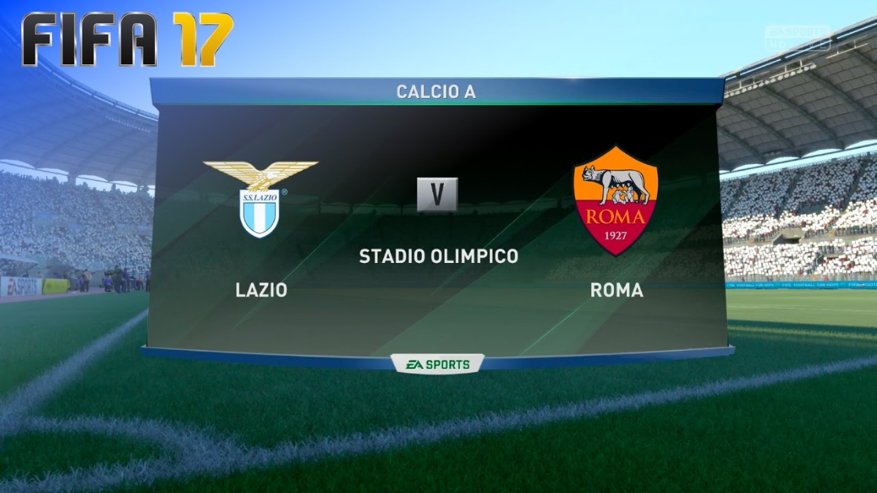 FIFA 17 - Lazio Roma vs. AS Roma @ Stadio Olimpico - YouTube