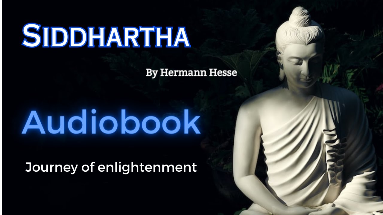 Siddhartha by Herman Hesse 🎧Audio book🎧 | Audiobooks in Full length ...