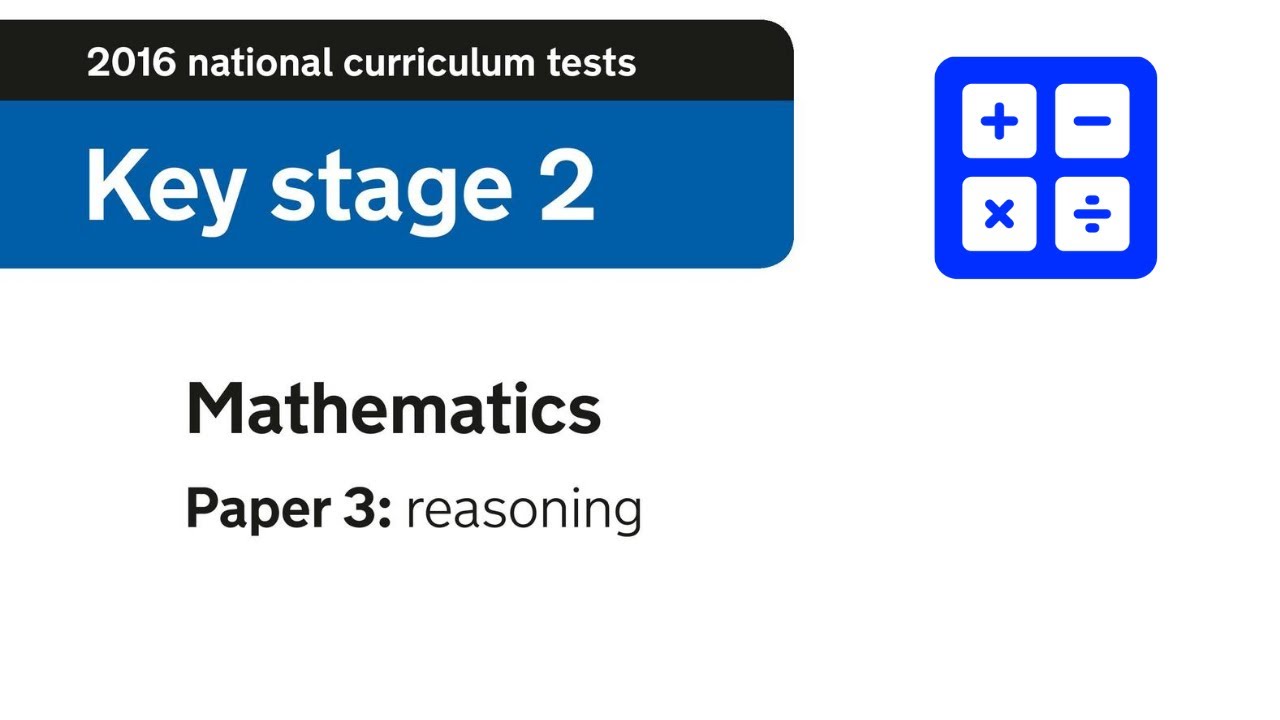 2016 Paper 3 Reasoning KS2 Maths YouTube 2016-paper-3-reasoning-ks2-maths-youtube