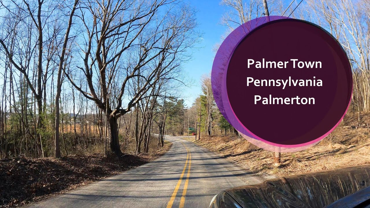 Palmer Town Pennsylvania - YouTube
