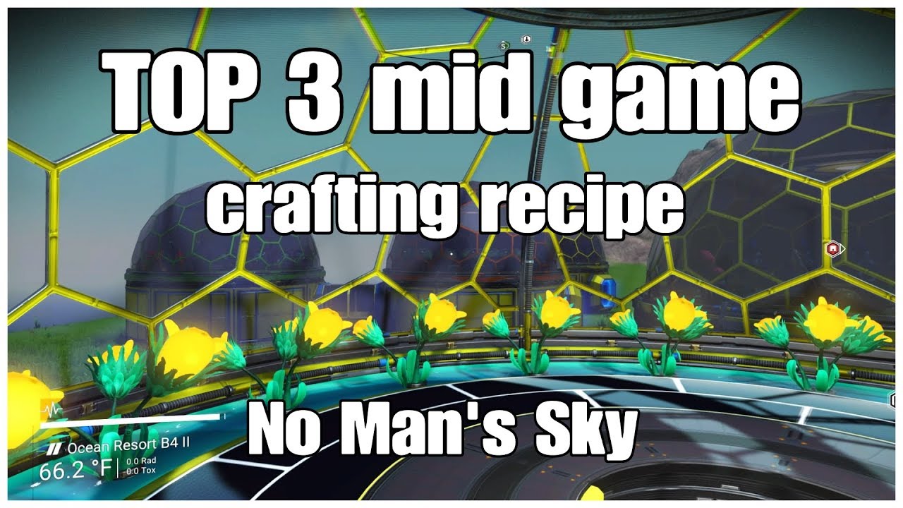 TOP 3 Mid Game Crafting Recipe No Man's Sky - YouTube