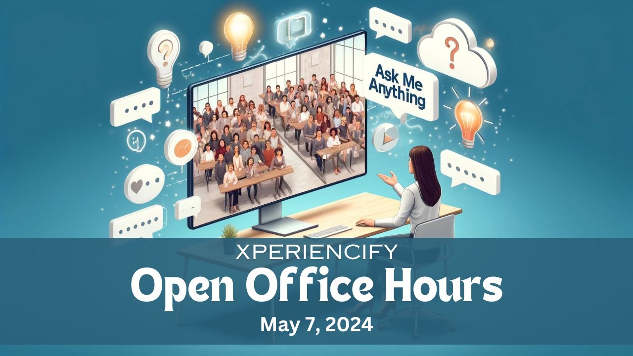 XP Open Office Hours May 7, 2024 - YouTube
