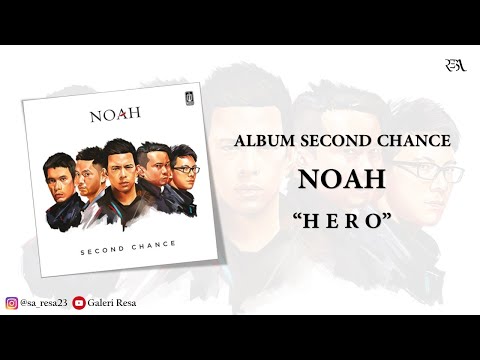 NOAH • Hero [Video Lirik]