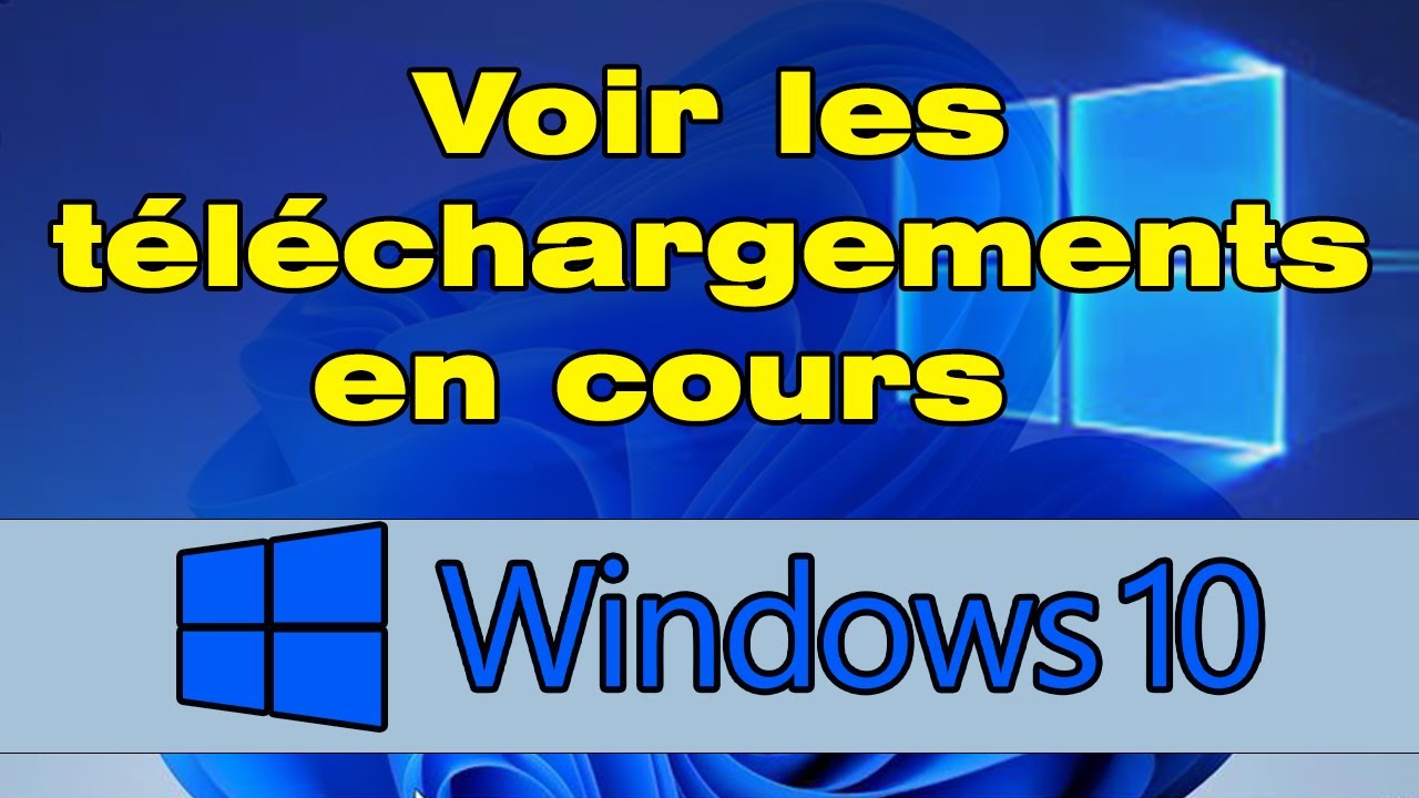 Comment voir les téléchargements en cours sur Google Chrome Windows 10 ...
