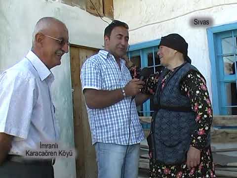 Dersimden Esintiler - Sivas Imranli Karacaören Köyü