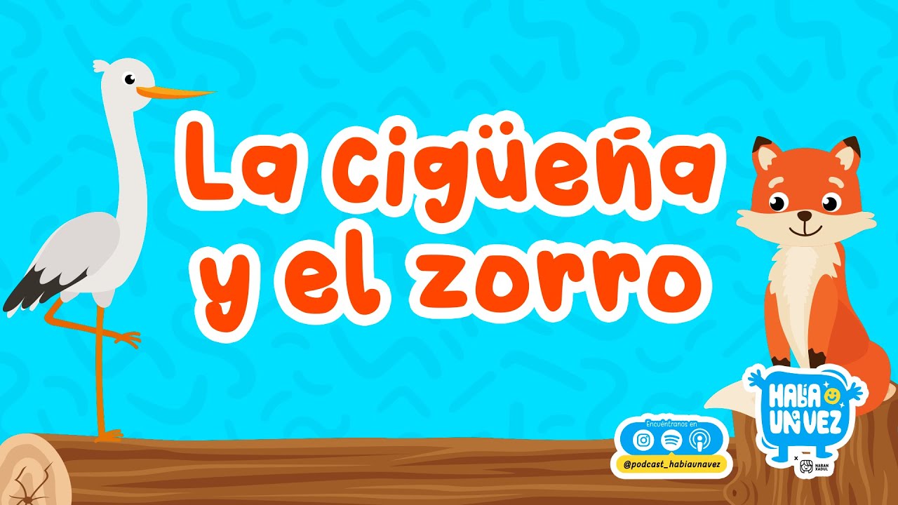 La cigüeña y el zorro 138 | Cuentos Infantiles | Fábulas - YouTube