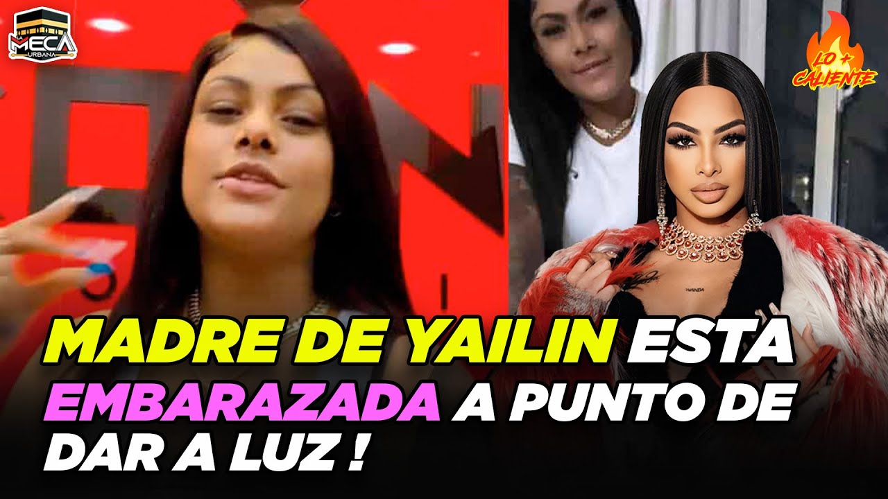 MADRE DE YAILIN ESTÁ EMBARAZADA A PUNTO DE DAR A LUZ ! - YouTube