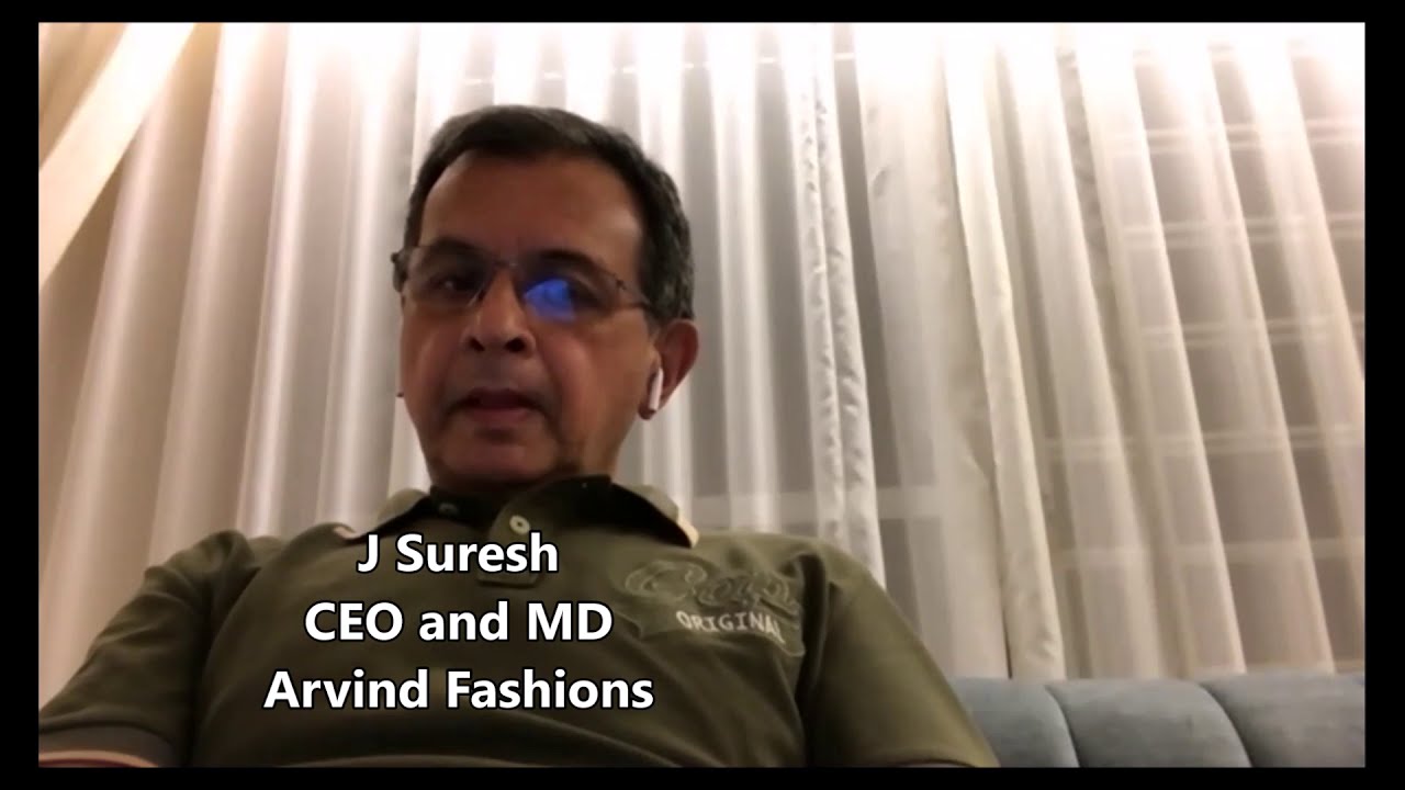 Thought Leadership-Suresh J, CEO, Arvind Fashions, Part I - YouTube