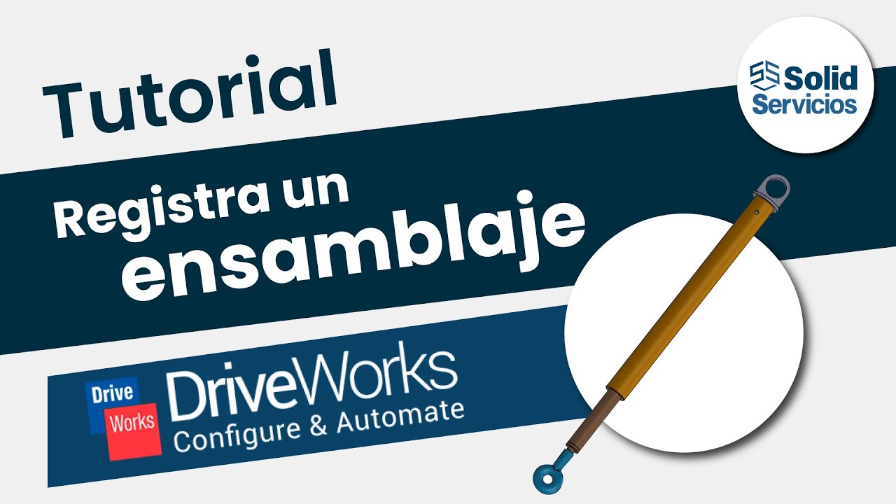 Tutorial ‎DriveWorks Express: Registrar un ensamblaje - YouTube