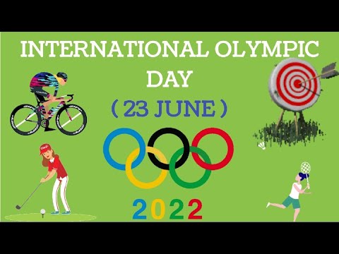 23 June : International Olympic Day, Theme 2022, 3 Pillars of Olympic ...