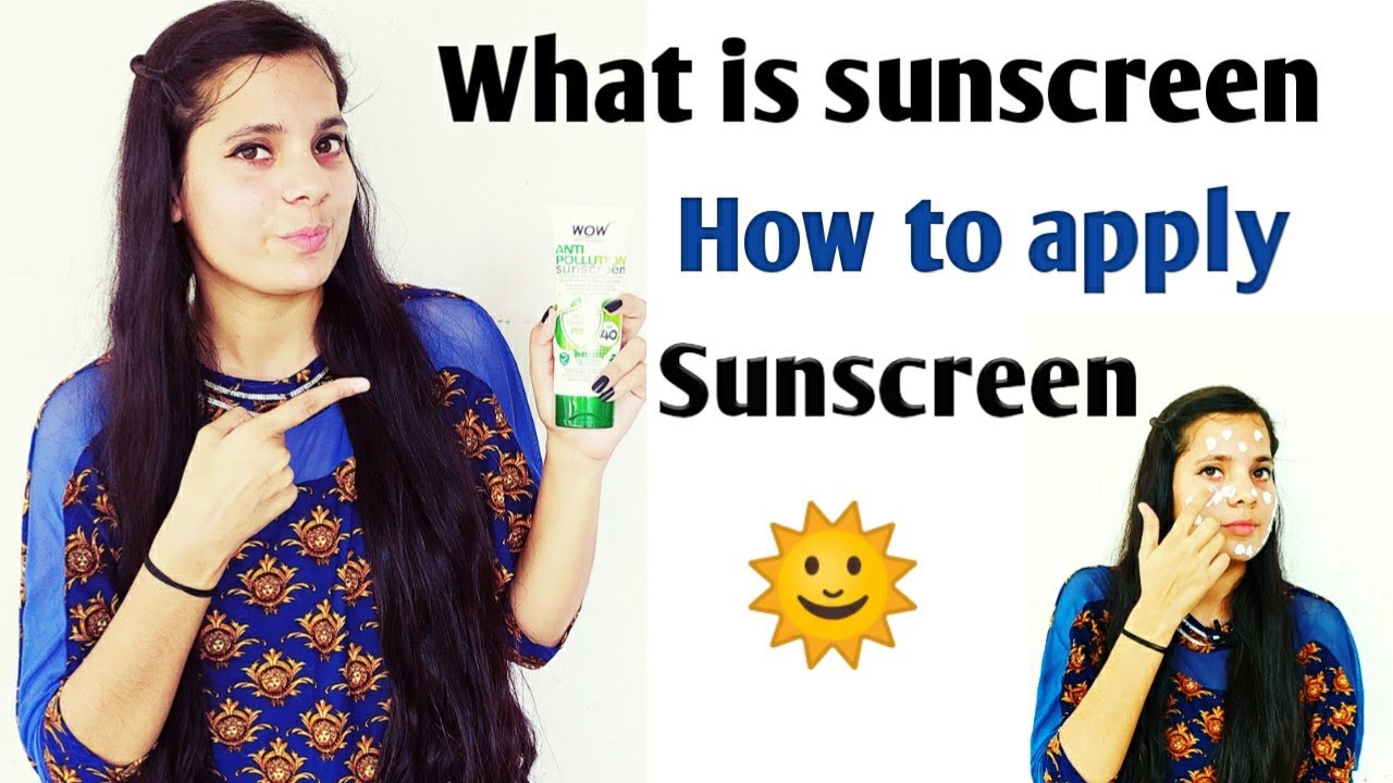 How To Apply Sunscreen On Face | Sunscreen For All Skin Type ...