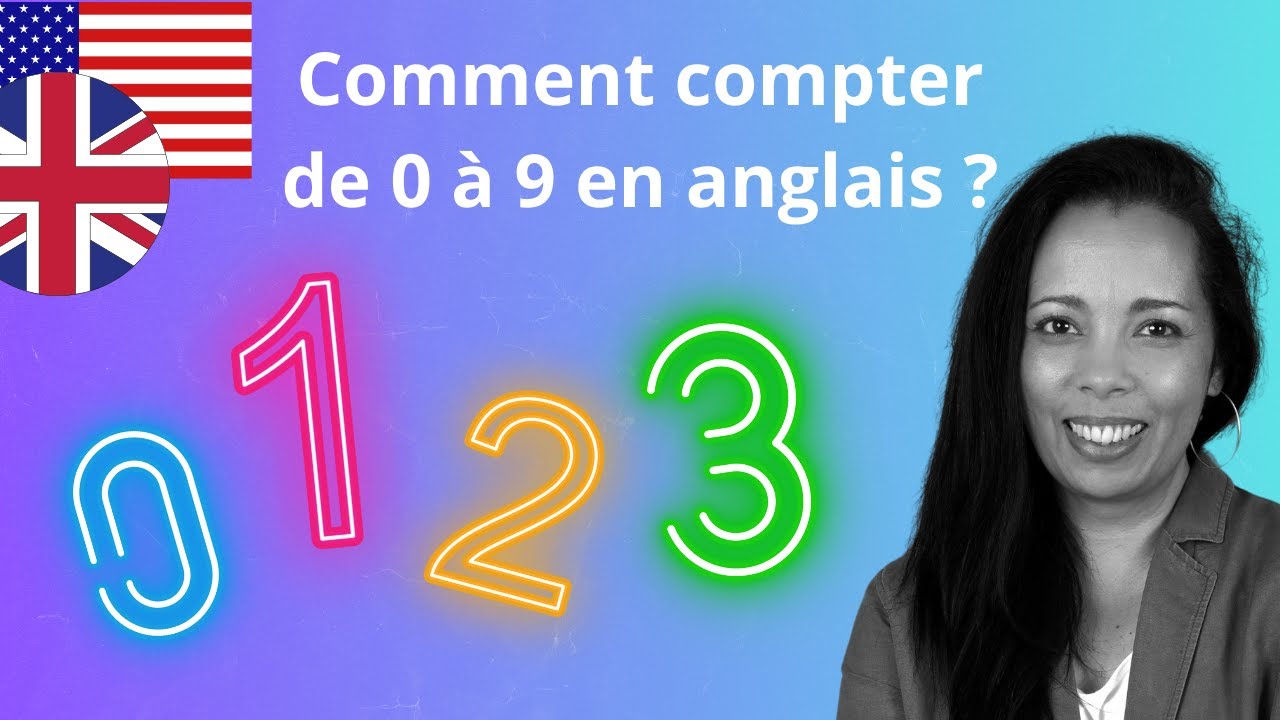 Comment compter de 0 à 9 en anglais - YouTube