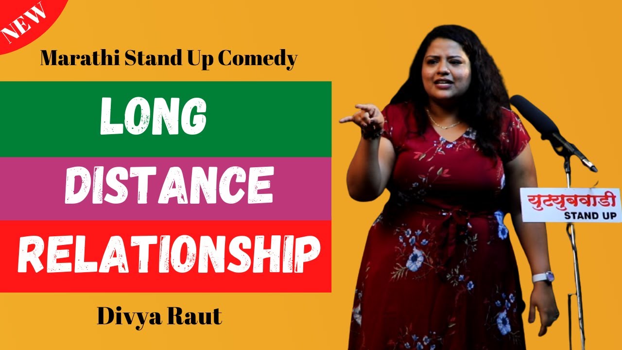 Long Distance Relationship | Stand up Comedy | Divya Raut | Bolbacchan ...