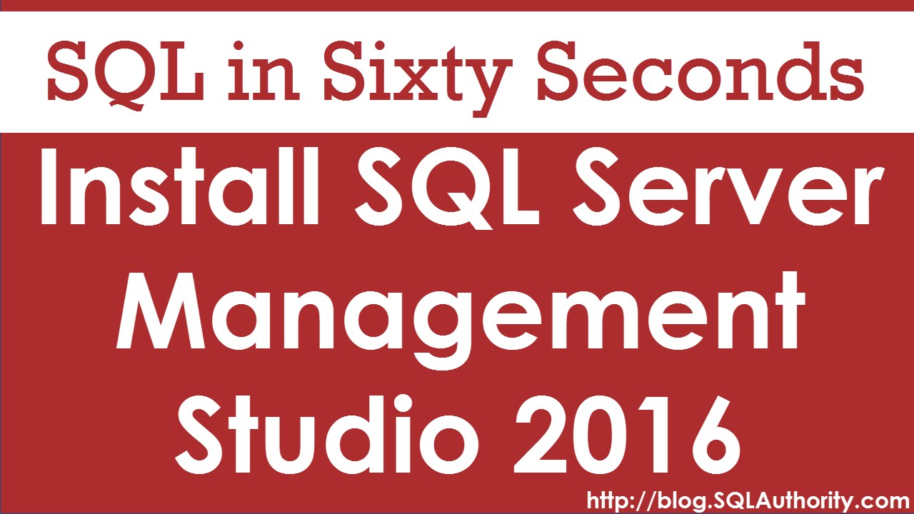 Install sql server management studio 2016 - ownfoz Install sql server management studio 2016 - ownfoz