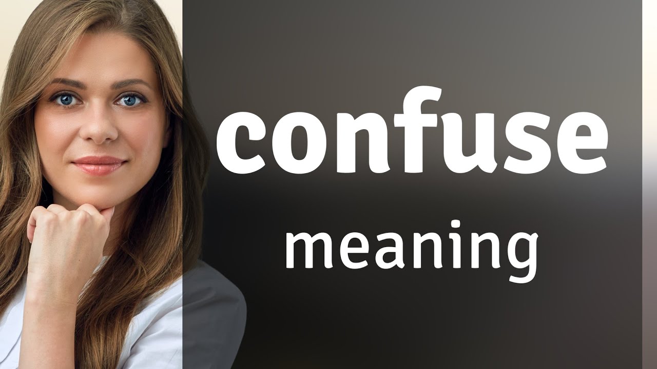 Confuse | CONFUSE meaning - YouTube