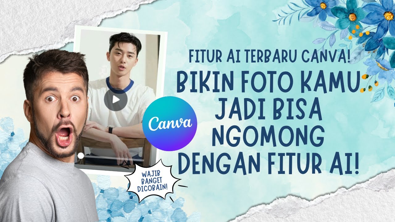 Fitur AI Canva Bikin Foto Kamu Bisa Ngomong!! - YouTube