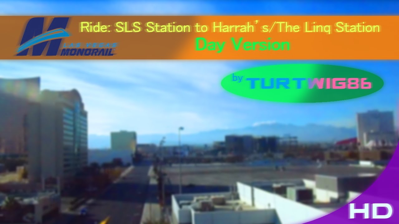 Las Vegas Monorail Ride: SLS Station to Harrah's/The Linq Station (HD ...