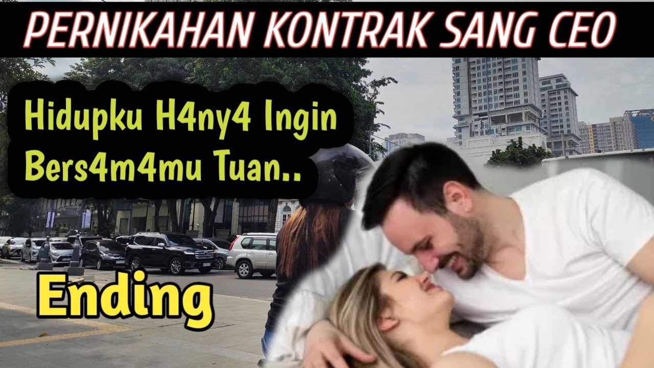 Ending 🔰 Pernikahan Kontrak Sang CEO - YouTube